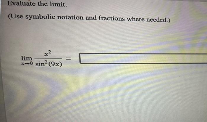 Solved Evaluate the limit. (Use symbolic notation and | Chegg.com