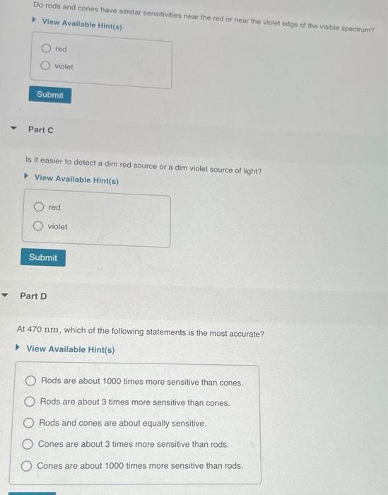 Solved The photoreceptors in the human eye, calied rods and | Chegg.com
