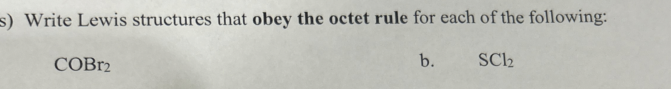 s) ﻿Write Lewis structures that obey the octet rule | Chegg.com