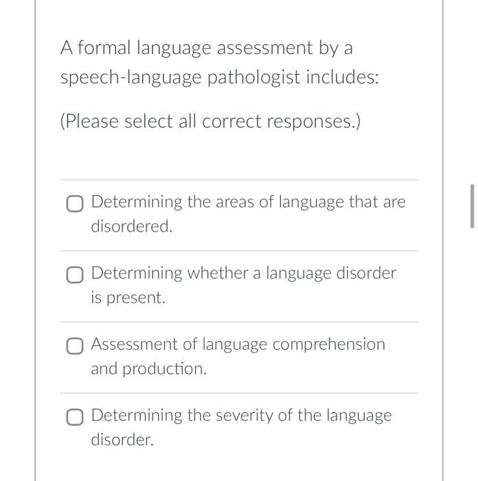 A formal language assessment by a speech-language | Chegg.com