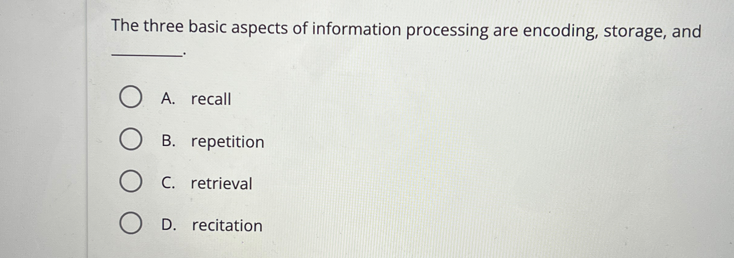 Solved The three basic aspects of information processing are | Chegg.com