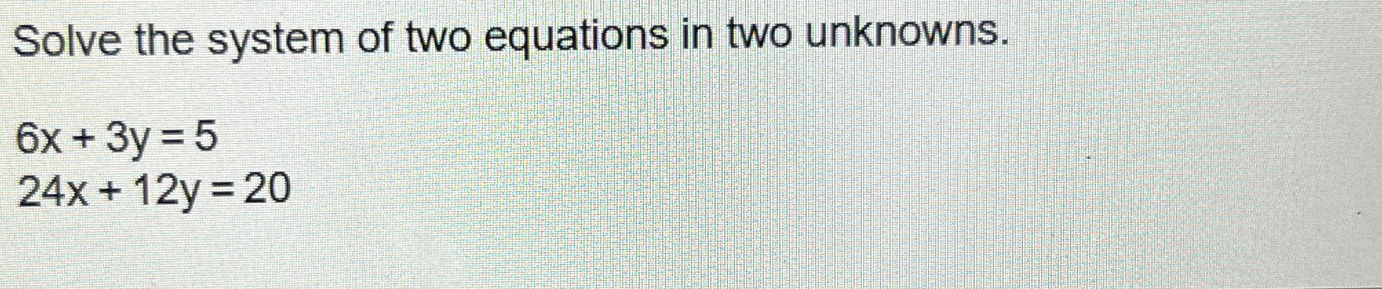 Solved Solve the system of two equations in two | Chegg.com