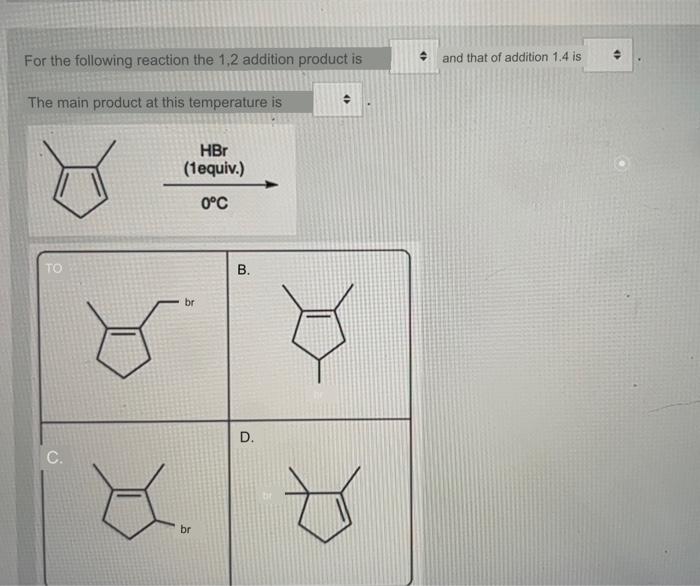 Solved For the following reaction the 1,2 addition product | Chegg.com