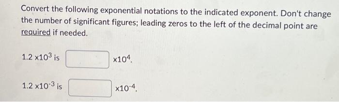 Convert the following exponential notations to the | Chegg.com