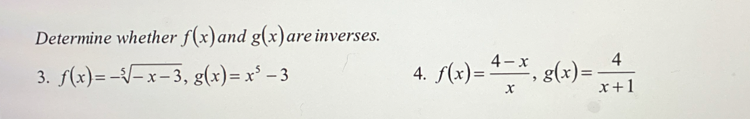 Solved by an EXPERT Determine whether f(x) ﻿and g(x) ﻿are | Chegg.com