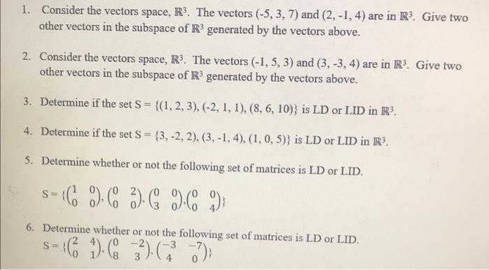 Solved 1. Consider the vectors space, R3. The vectors (-5, | Chegg.com