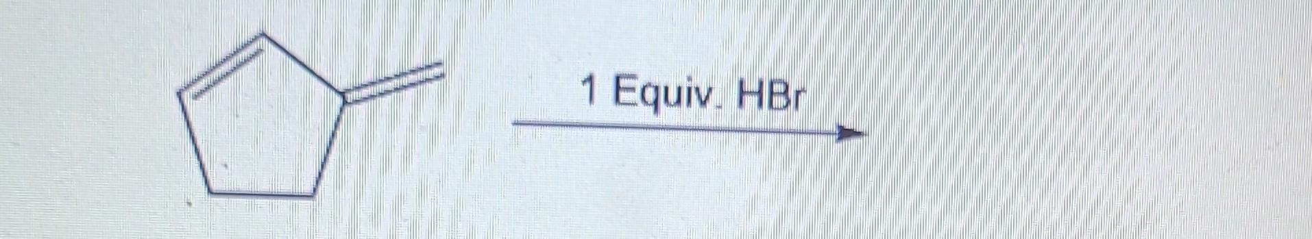 Solved 1 Equiv. HBr | Chegg.com