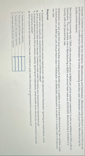 Solved Cascade Containers is organized into two | Chegg.com