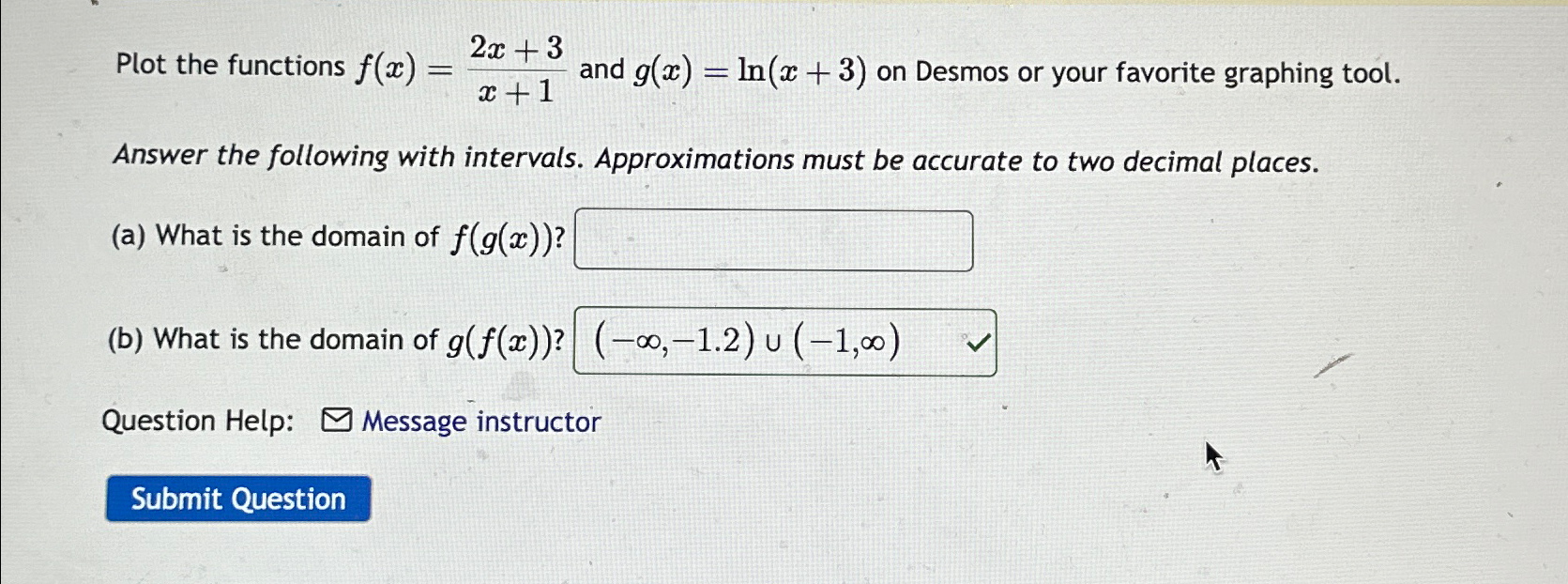 Solved Plot the functions f(x)=2x+3x+1 ﻿and g(x)=ln(x+3) ﻿on | Chegg.com