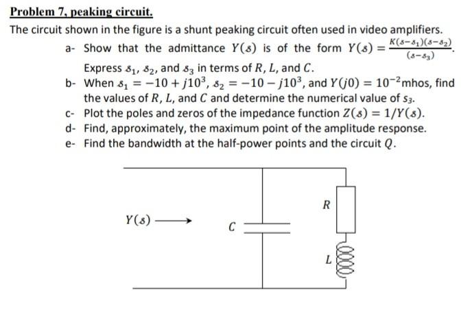 Solved Problem 7, peaking circuit. The circuit shown in the | Chegg.com
