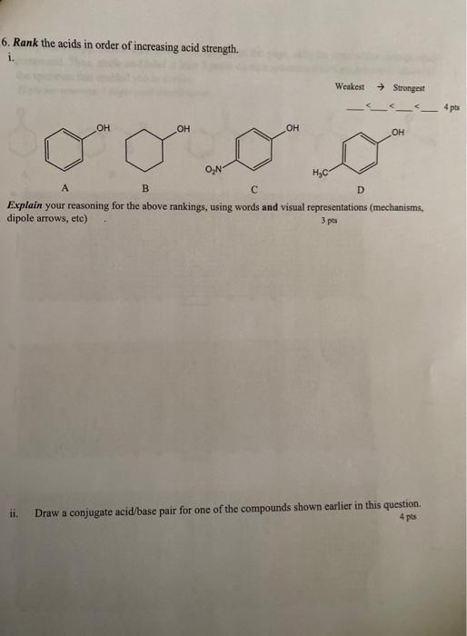 Solved 6. Rank the acids in order of increasing acid | Chegg.com
