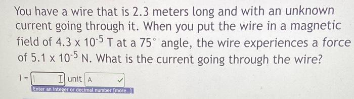 Solved You have a wire that is 2.3 meters long and with an | Chegg.com