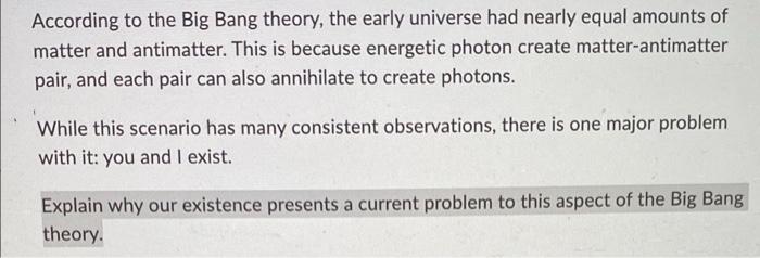 Solved According to the Big Bang theory, the early universe | Chegg.com