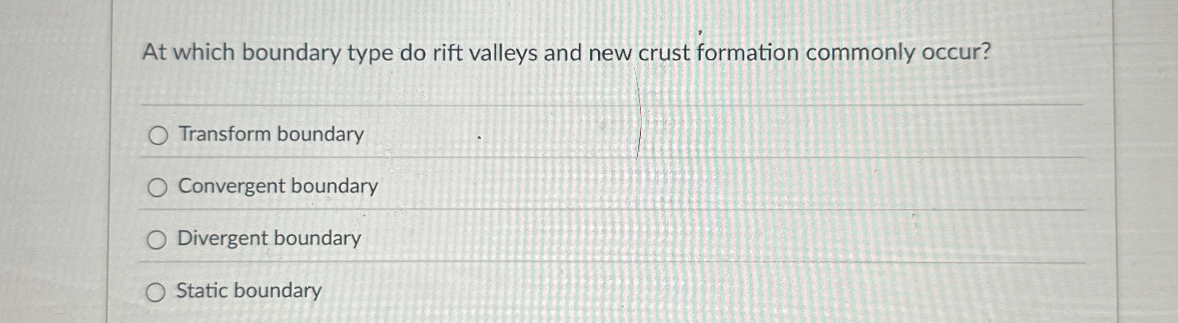 Solved At which boundary type do rift valleys and new crust | Chegg.com