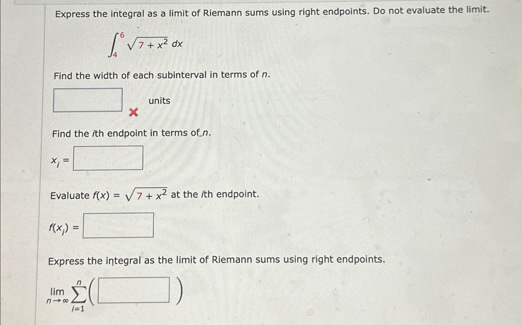 Solved Express the integral as a limit of Riemann sums using | Chegg.com