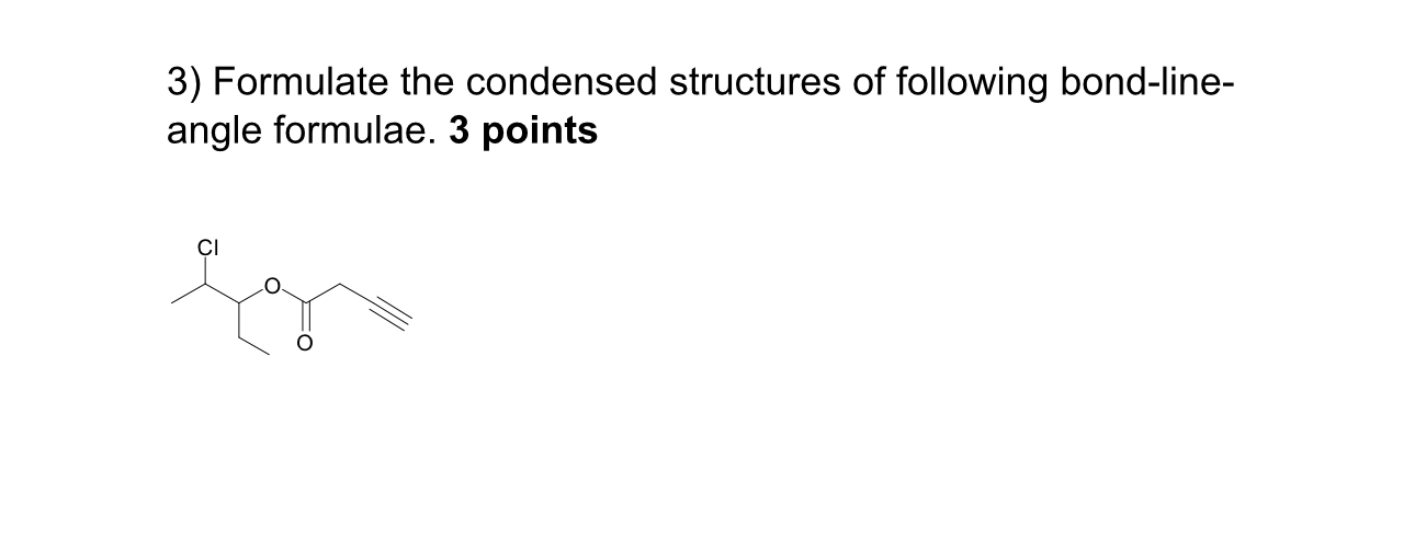 Solved Formulate the condensed structures of following | Chegg.com