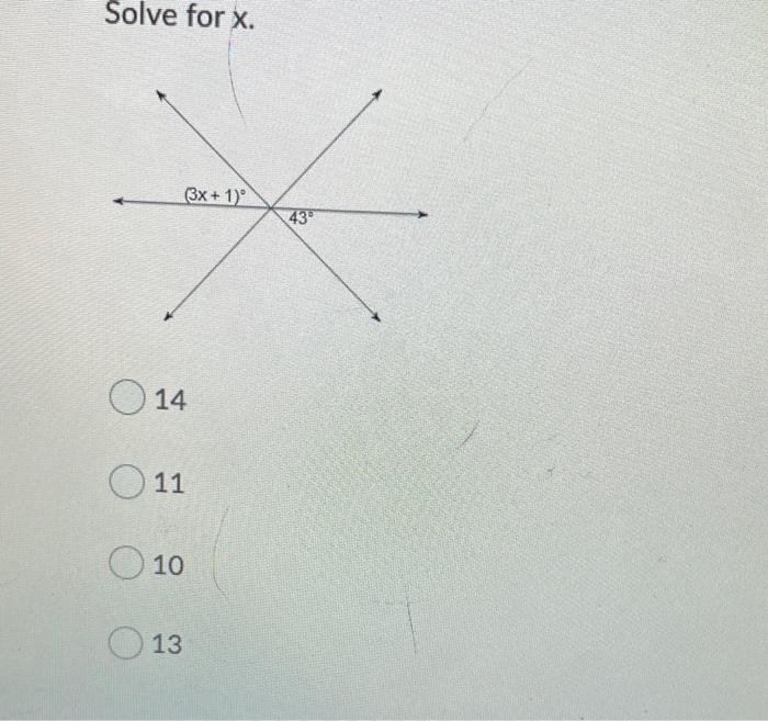Solved Solve for x. (3x + 1) 43 O 14 011 10 13 | Chegg.com