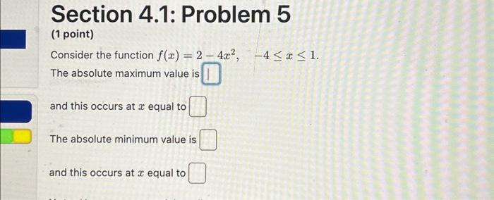 Solved (1 point) Consider the function f(x)=2−4x2,−4≤x≤1. | Chegg.com