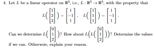 Let L ﻿be a linear operator on R3, ﻿i.e., L:R3→R3, | Chegg.com
