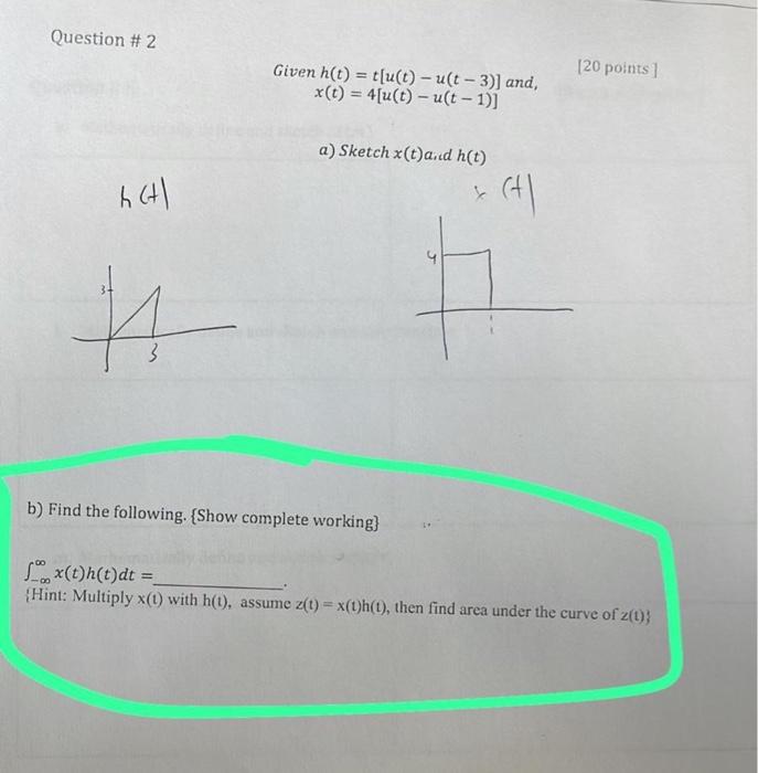 Solved Given h(t)=t[u(t)−u(t−3)] and, [20 points] | Chegg.com