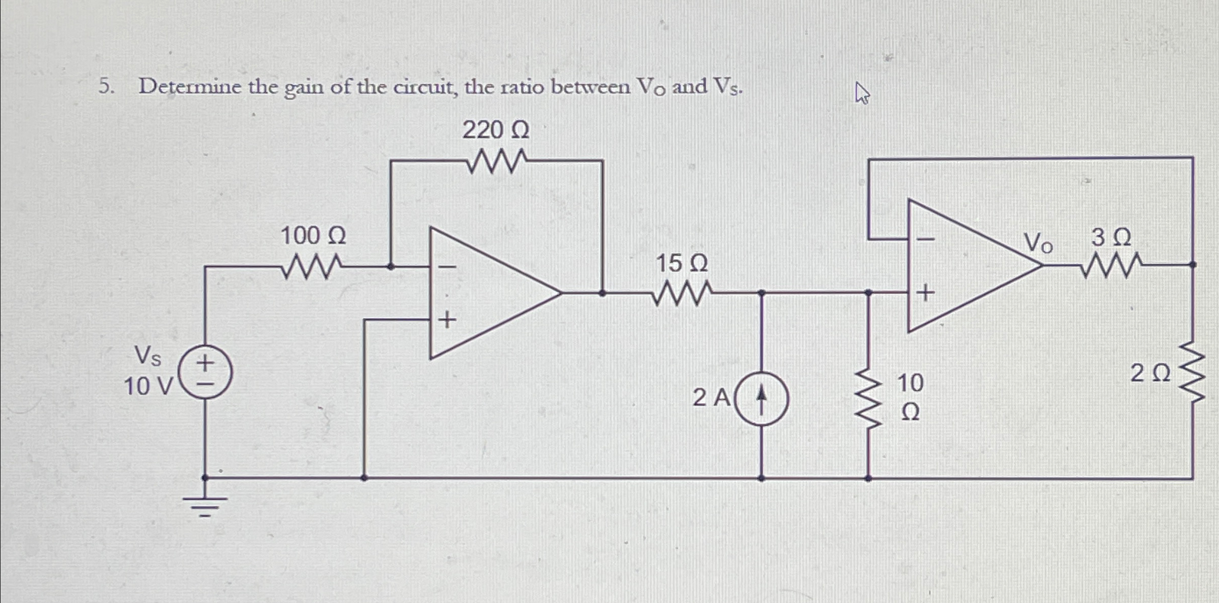 Solved Determine the gain of the circuit, the ratio between | Chegg.com