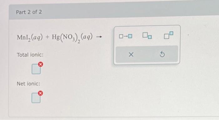 Solved Write total lonic and net ionic equations for the | Chegg.com