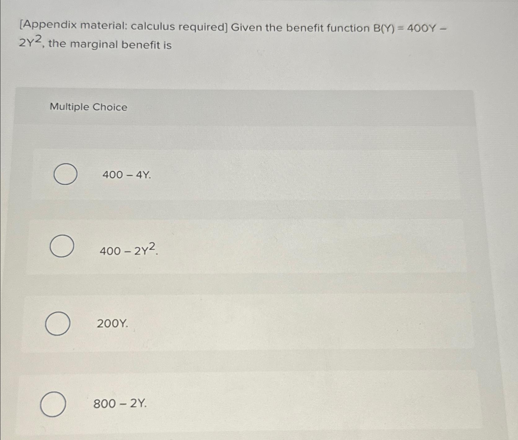 Solved [Appendix material: calculus required] ﻿Given the | Chegg.com