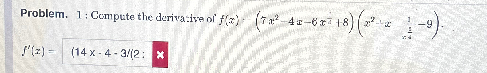 Solved Problem. 1: Compute the derivative of | Chegg.com