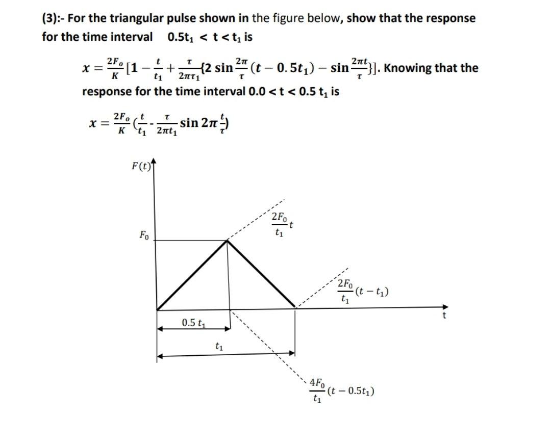 Solved (3):- For the triangular pulse shown in the figure | Chegg.com