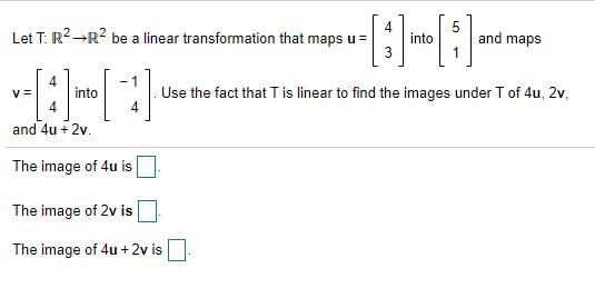 Solved Let T: R2-R2 be a linear transformation that maps u= | Chegg.com