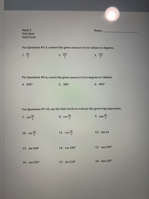 Solved Name: Math 3 Unit Quiz Unit Circle For Questions | Chegg.com