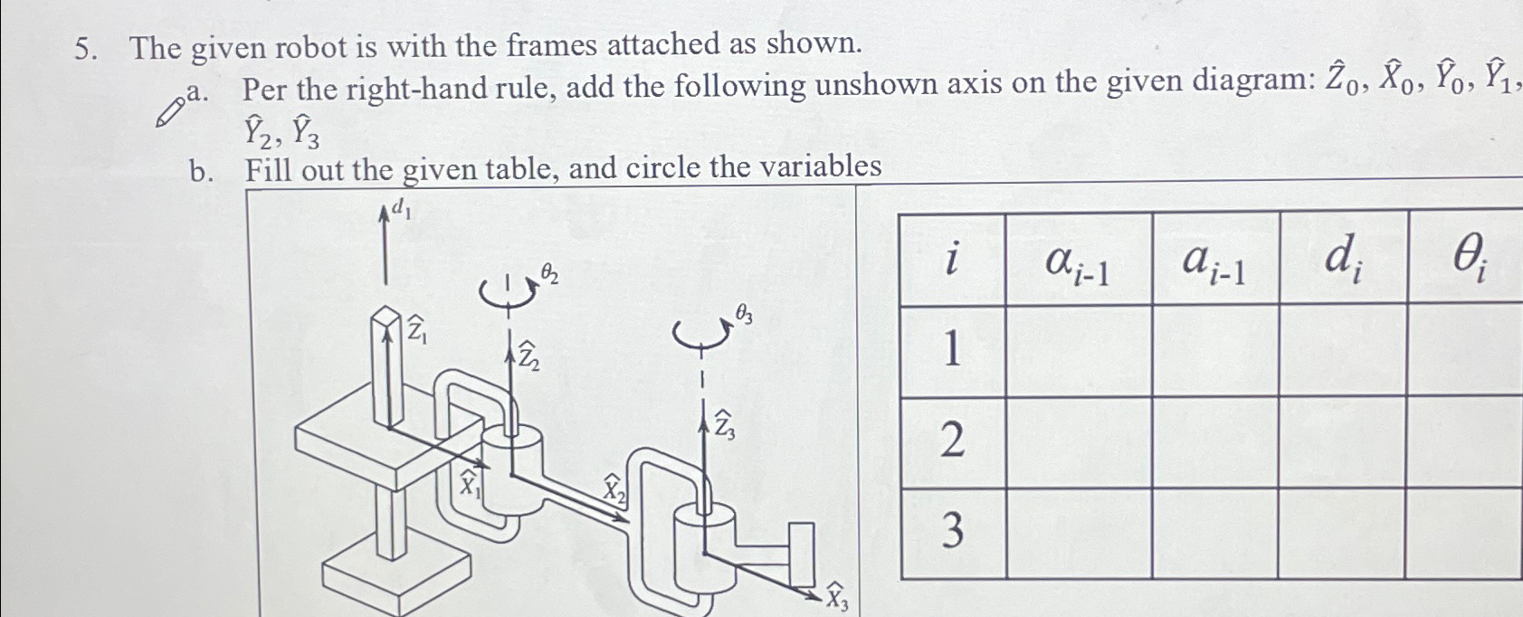 Solved The given robot is with the frames attached as | Chegg.com