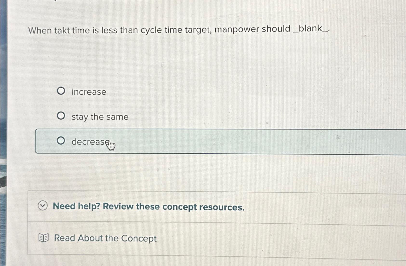 Solved When takt time is less than cycle time target, | Chegg.com