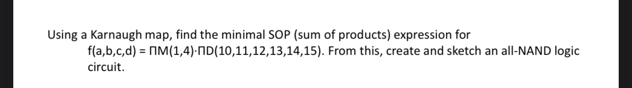 Solved Using a Karnaugh map, find the minimal SOP (sum of | Chegg.com