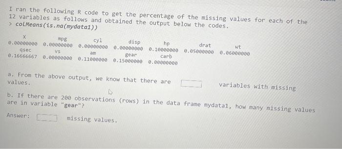 Solved I ran the following R code to get the percentage of | Chegg.com