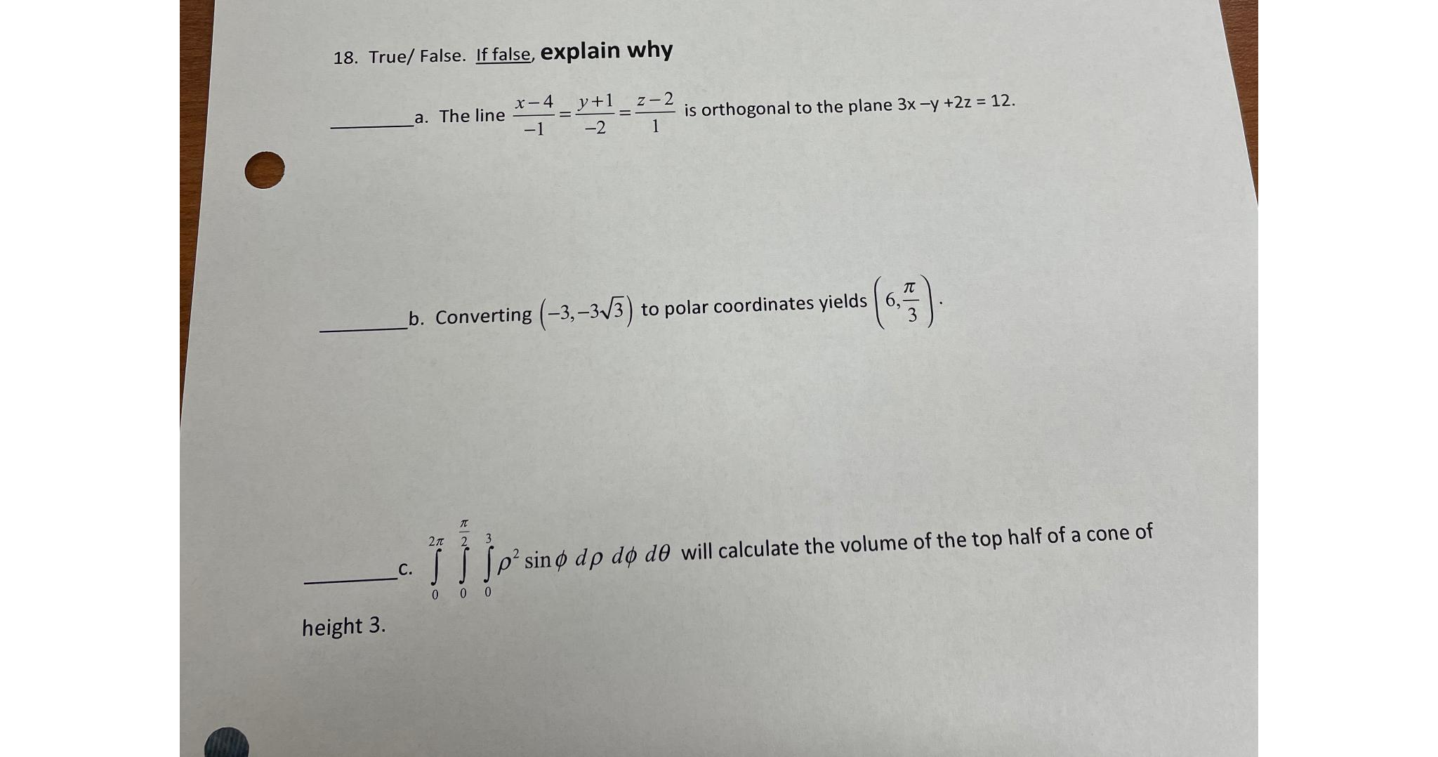 Solved True/ ﻿False. If false, explain whya. ﻿The line | Chegg.com