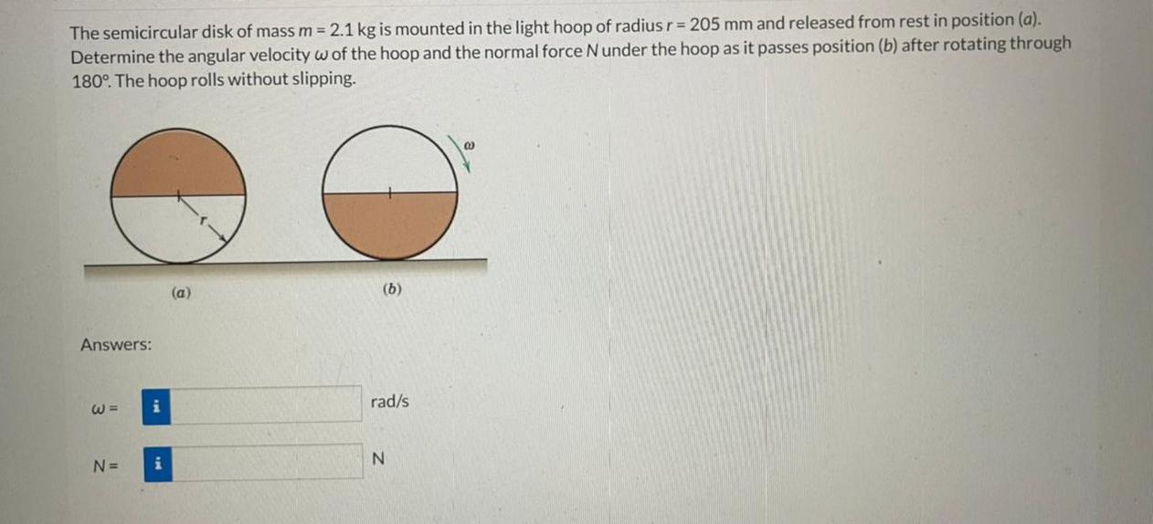 Solved The semicircular disk of mass m = 2.1 kg is mounted | Chegg.com