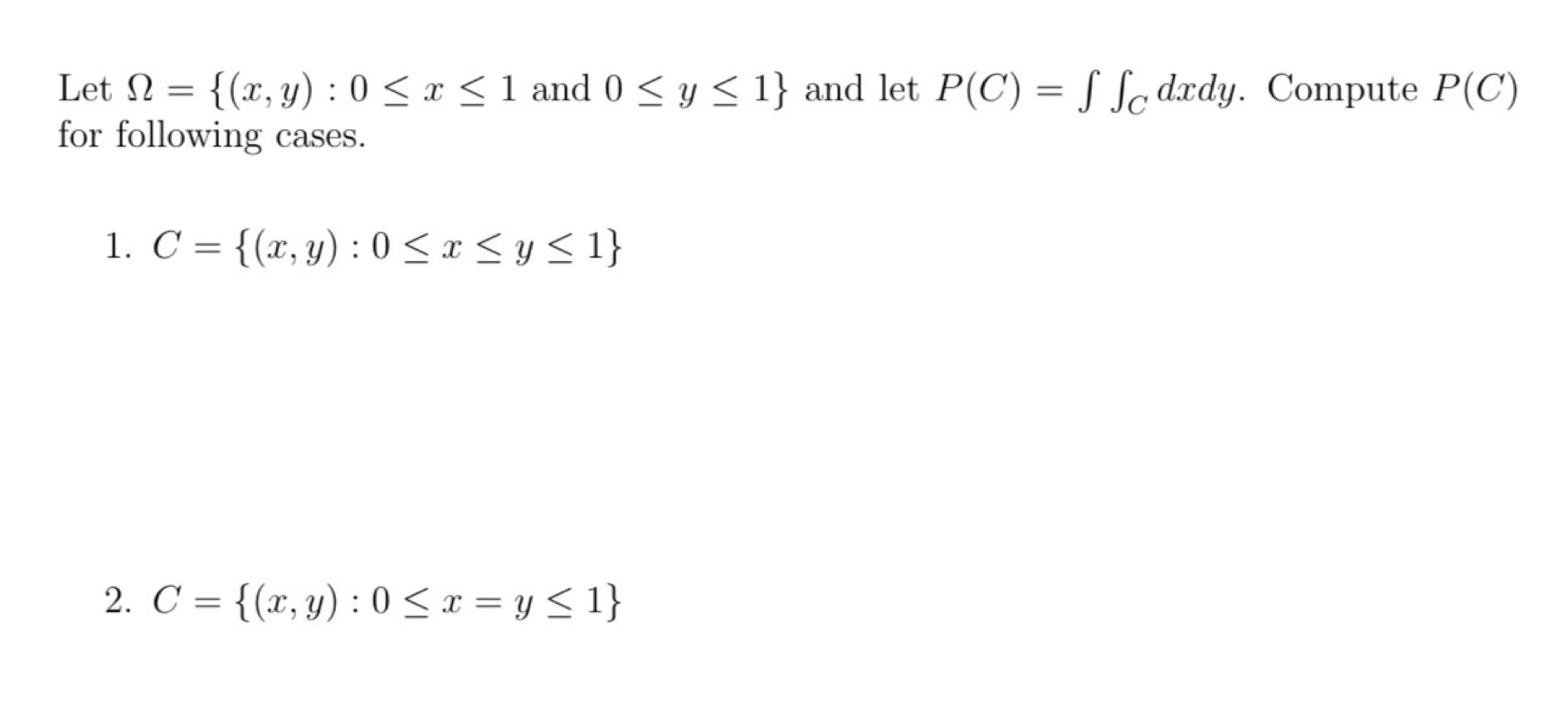 Solved Let and 0≤y≤1 ﻿and let P(C)=∬Cdxdy. ﻿Compute P(C) | Chegg.com