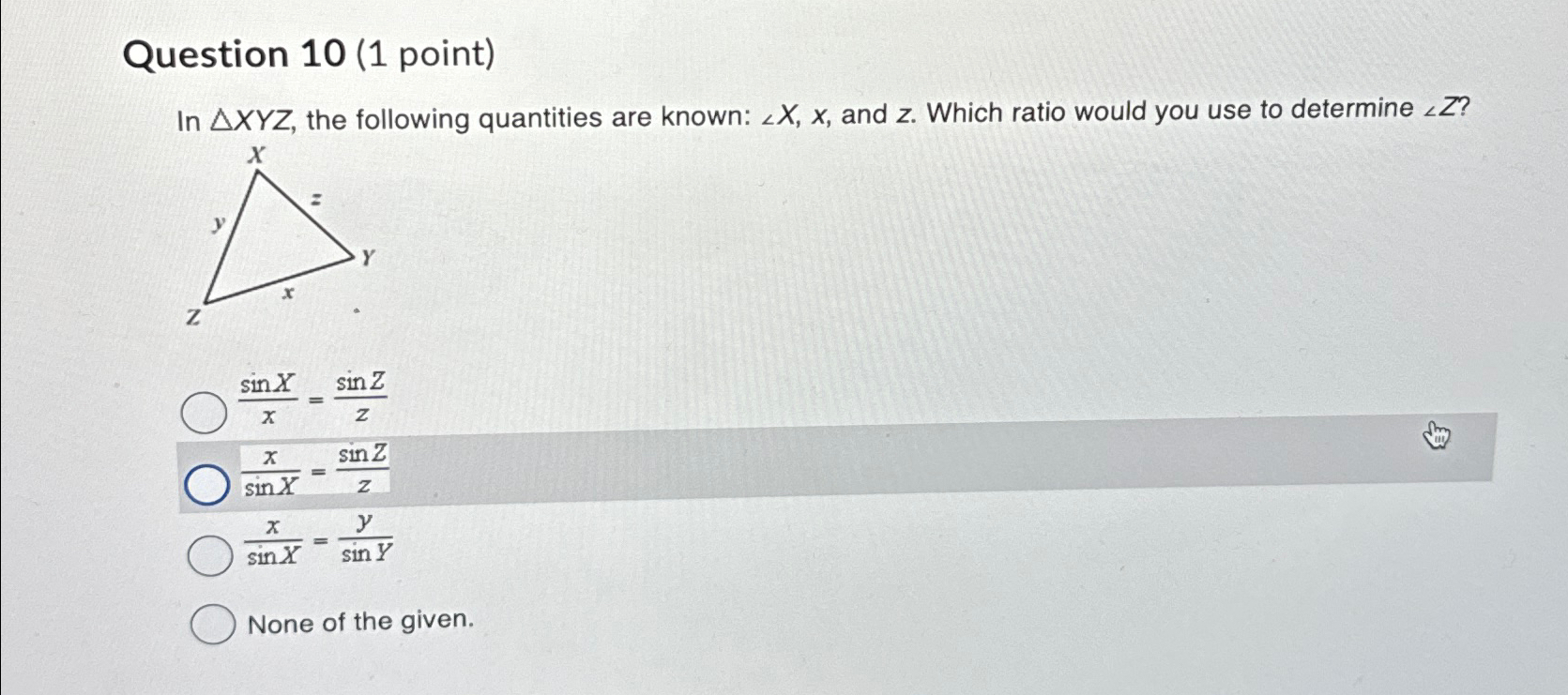 Solved Question 10 (1 ﻿point)In ????xYZ, ﻿the following | Chegg.com