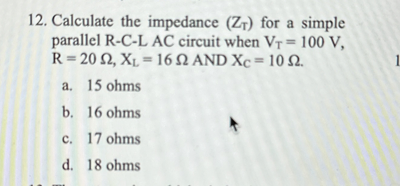 Solved Calculate the impedance (ZT) ﻿for a simple parallel | Chegg.com