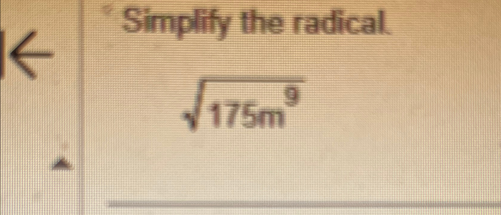Solved Simplify the radical.175m92 | Chegg.com