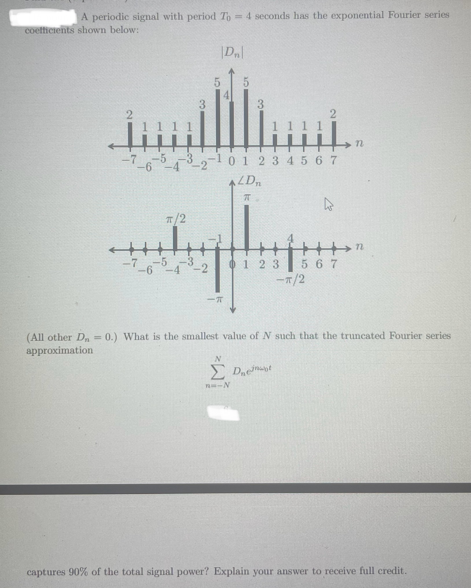 Solved A periodic signal with period T0=4 ﻿seconds has the | Chegg.com
