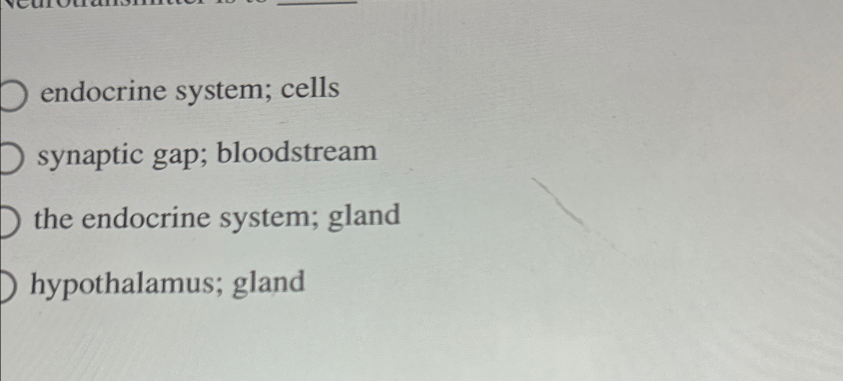 Solved endocrine system; cellssynaptic gap; bloodstreamthe | Chegg.com