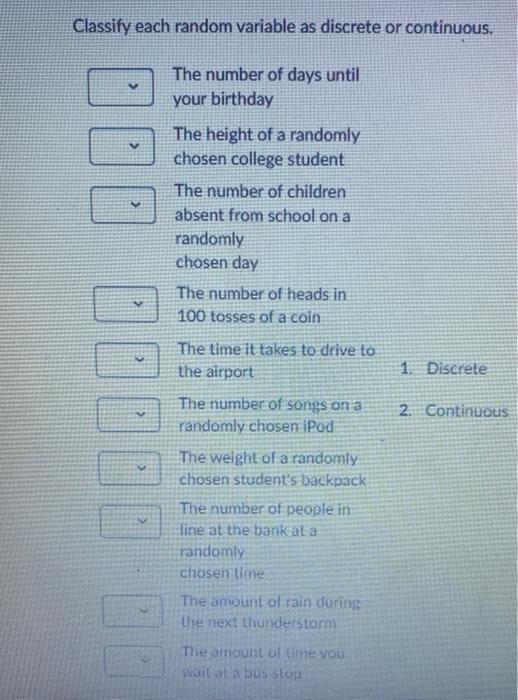 Solved Classify each random variable as discrete or | Chegg.com