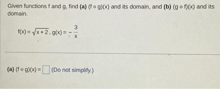 Solved Given functions f and g, find (a)(f∘g)(x) and its | Chegg.com