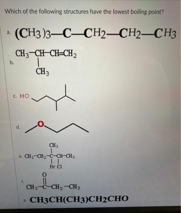 Solved Which of the following structures have the lowest | Chegg.com