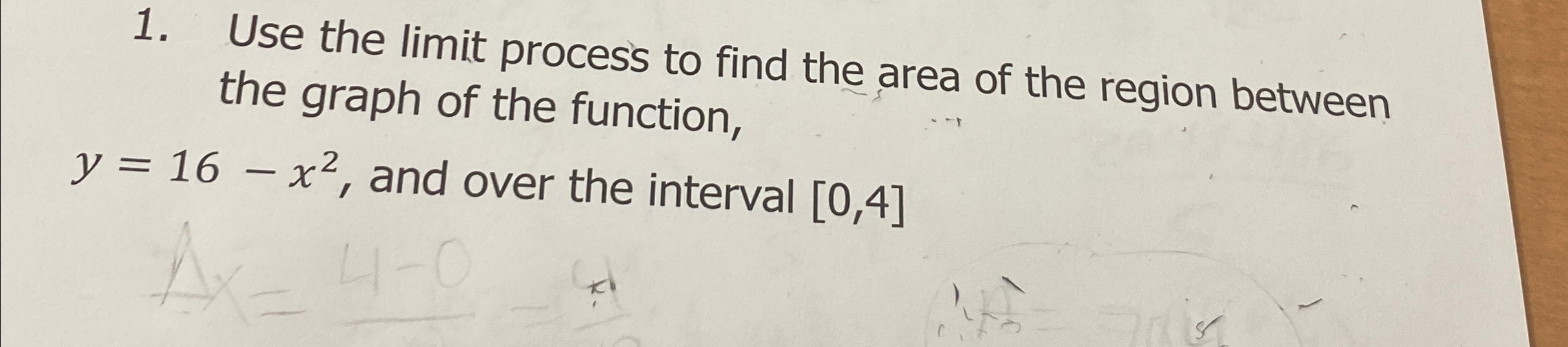 Solved Use the limit process to find the area of the region | Chegg.com