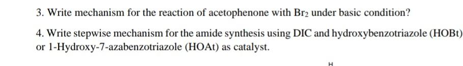 Solved 3. Write mechanism for the reaction of acetophenone | Chegg.com Solved 3. Write mechanism for the reaction of acetophenone | Chegg.com