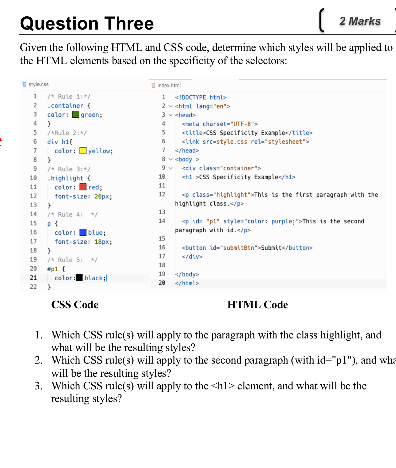 Solved Question Three2 ﻿MarksGiven the following HTML and | Chegg.com