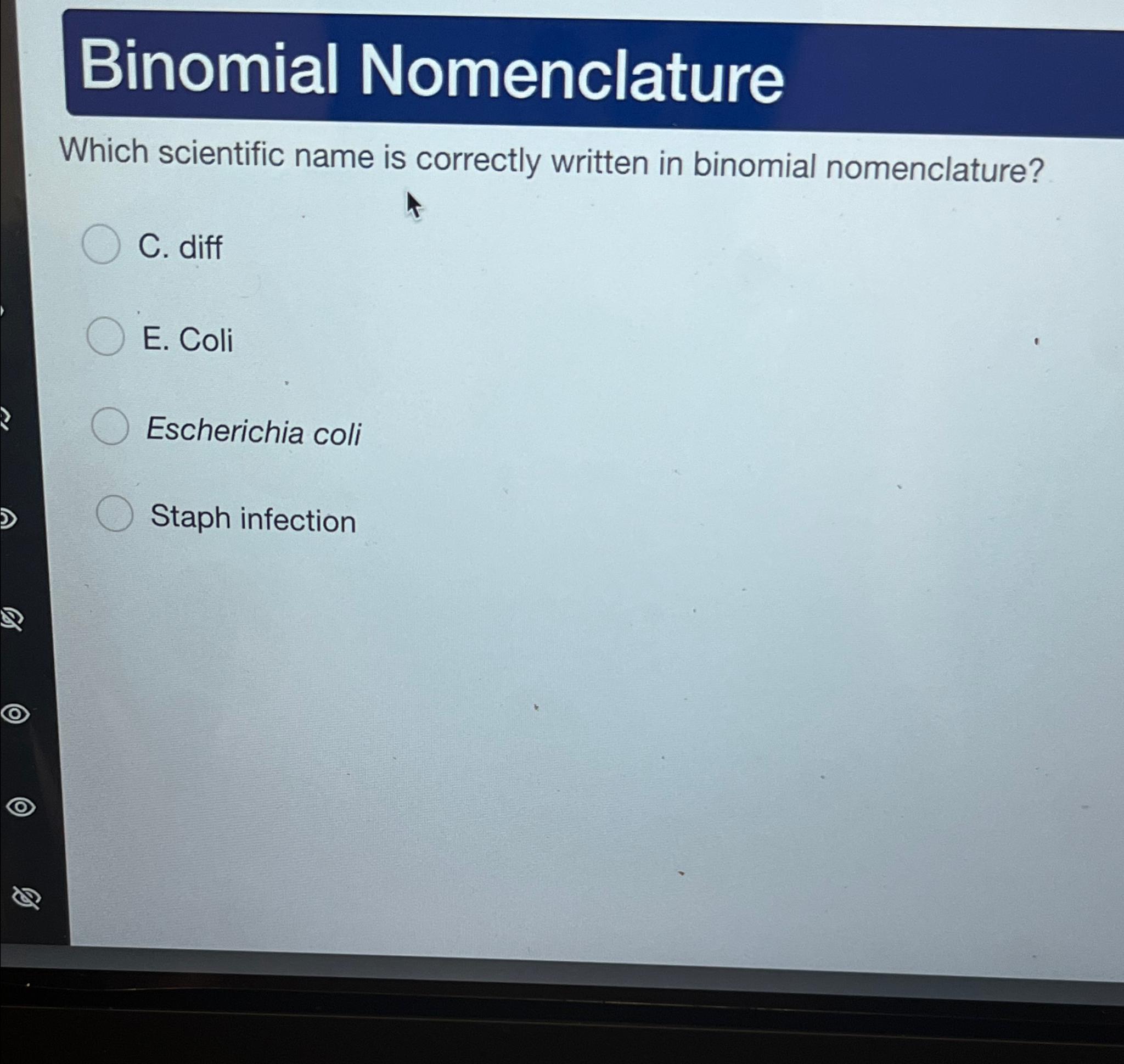 Solved Binomial NomenclatureWhich scientific name is | Chegg.com